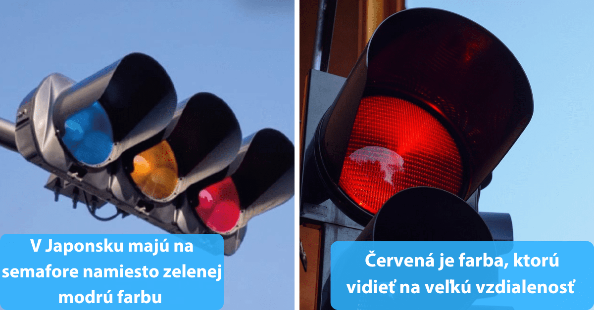 Každý z nás videl klasický semafor. Červená stoj a zelená choď! Aká je ...