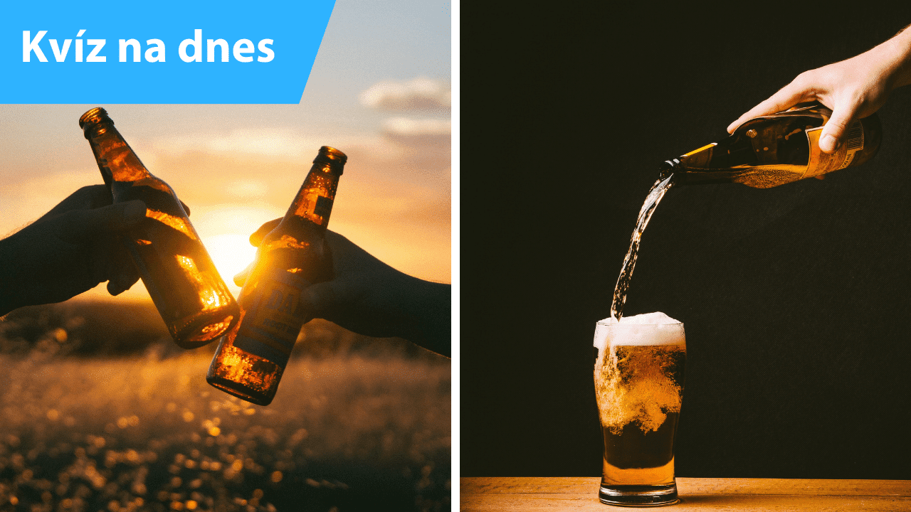 Tento kvíz je určený pre skutočných milovníkov piva! Odpovedzte na ...