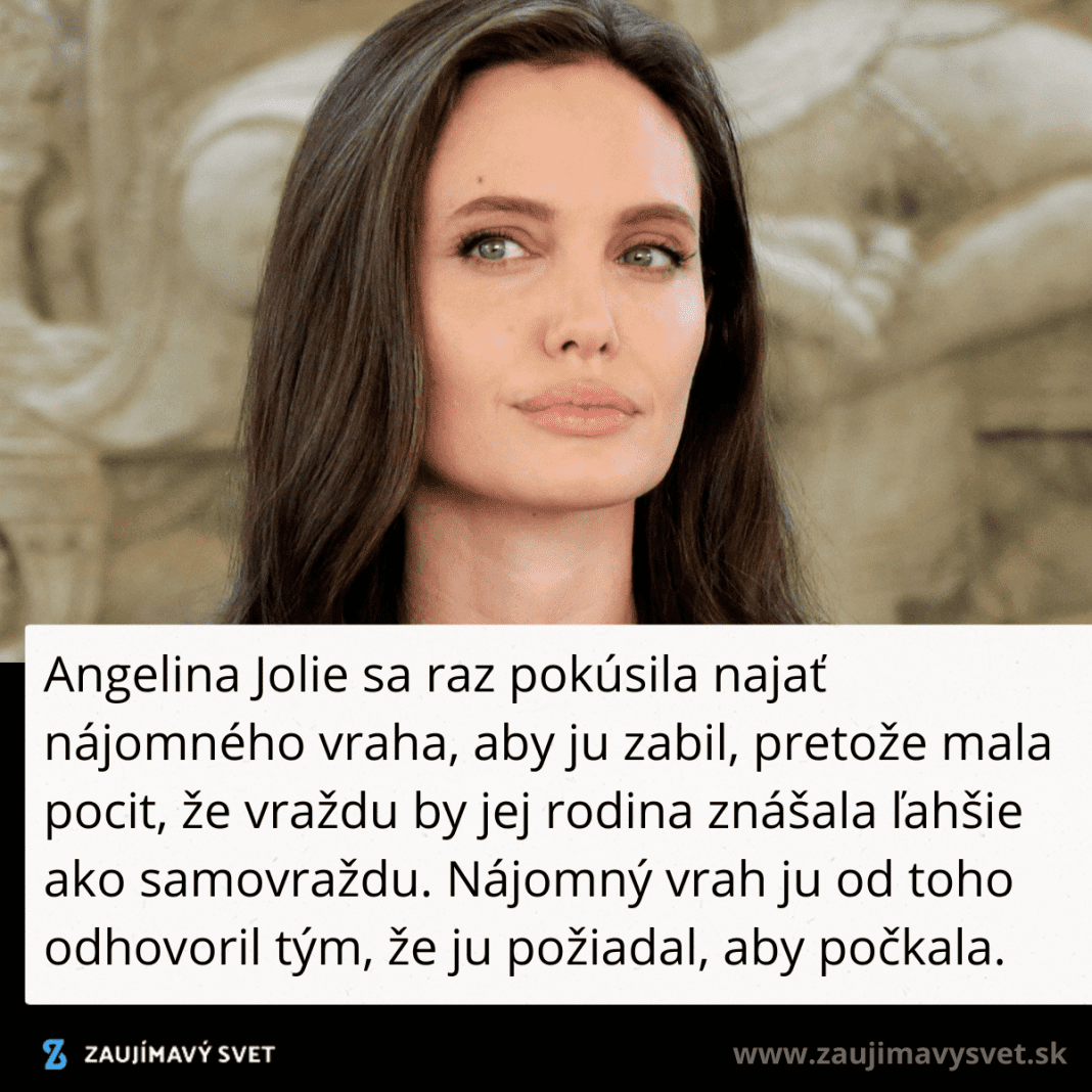 Náhodné zaujímavosti: Angelina Jolie chcela spáchať samovraždu, prečo ...
